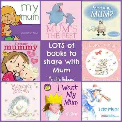 31 Picture Books About Mums for Mother's Day | My Little Bookcase