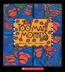 Too Many Monkeys by Margaret Wild | Kids Domain